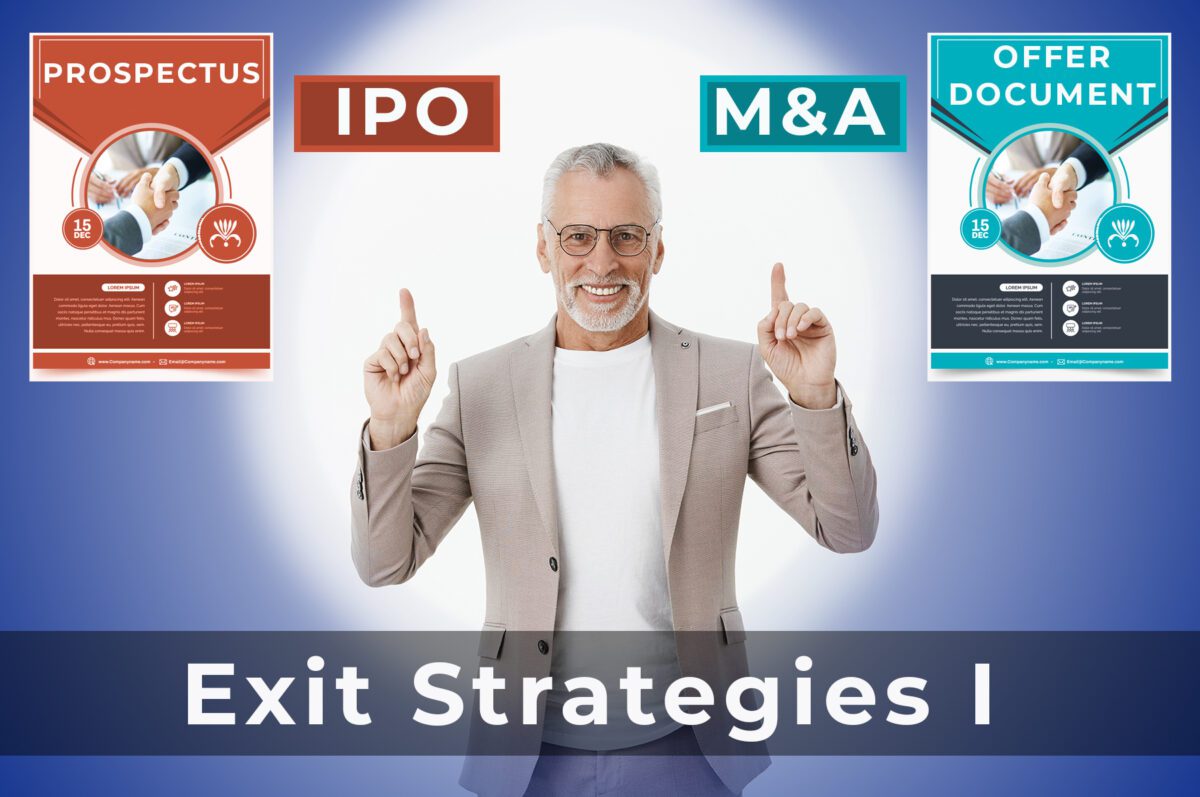 Business Exit Strategies Part I: IPOs and Mergers and Acquisitions ...