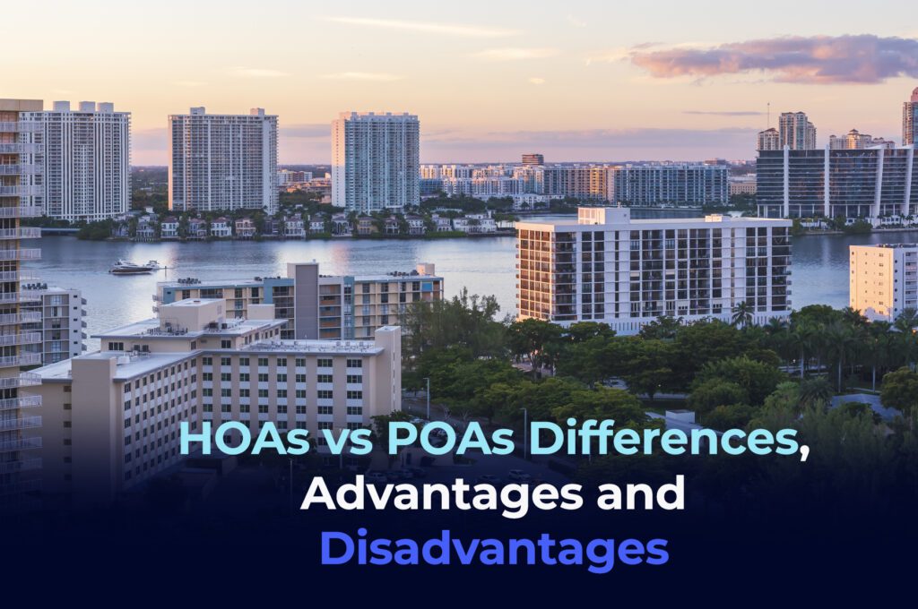 HOAs vs POAs Differences, Advantages and Disadvantages - South Florida ...
