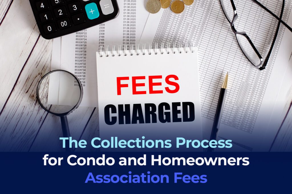 The Collections Process for Condo and Homeowners Association Fees ...