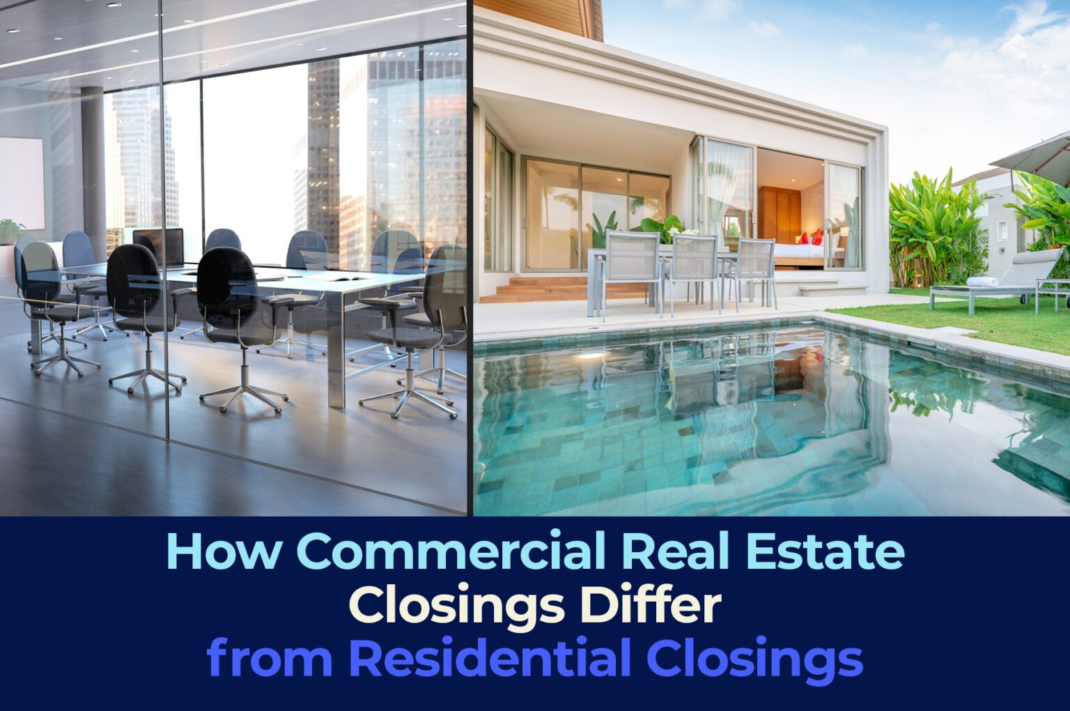 How Commercial Real Estate Closings Differ from Residential Closings ...