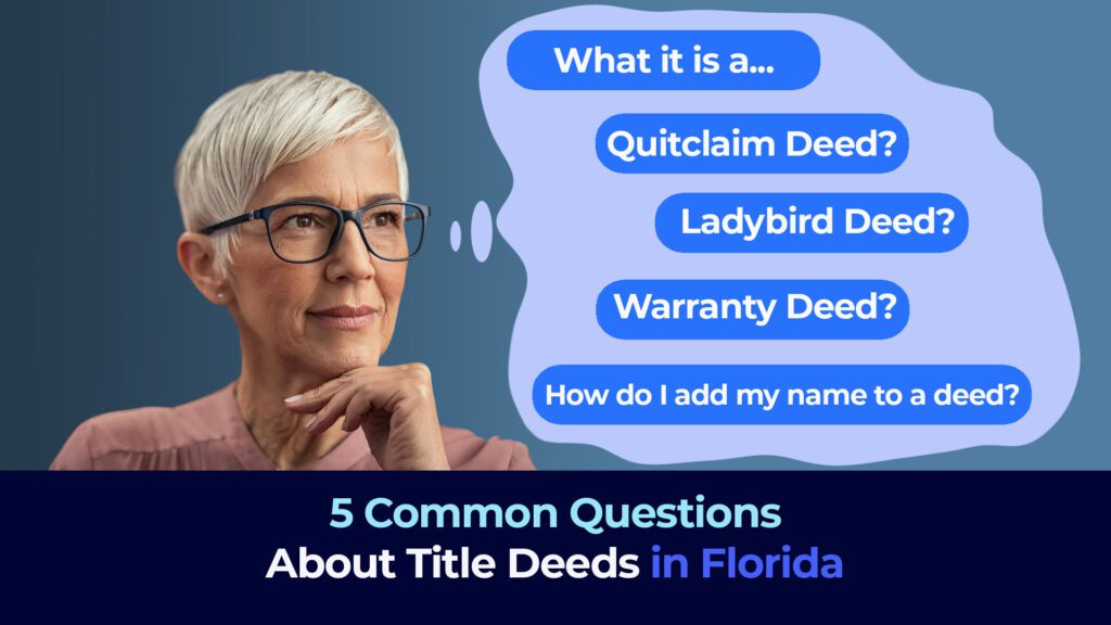 5 Common Questions About Title Deeds in Florida - South Florida Law, PLLC