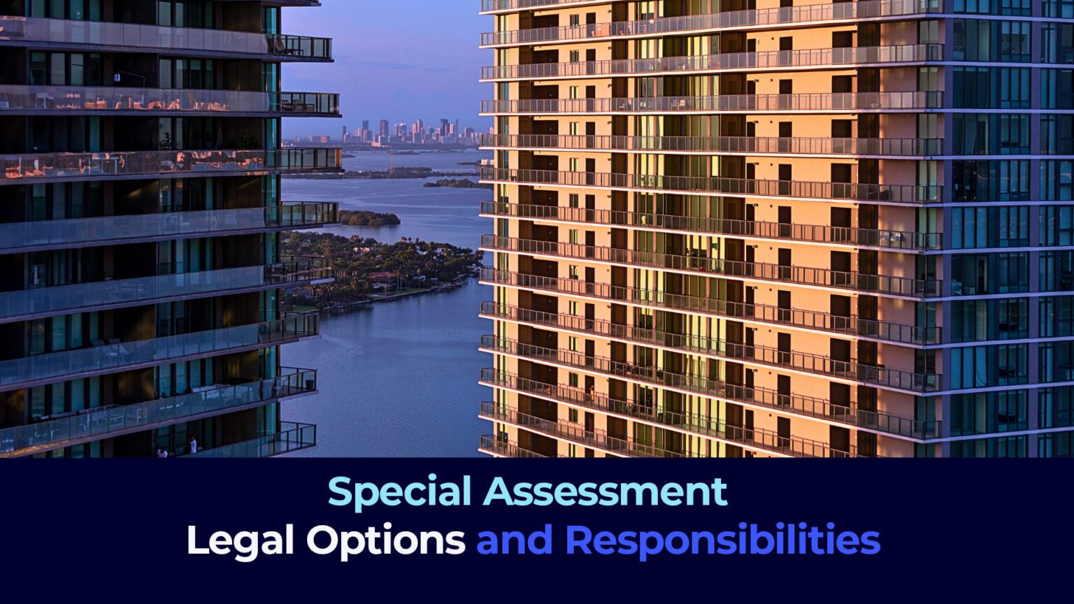 Special Assessment Legal Options and Responsibilities - South Florida ...